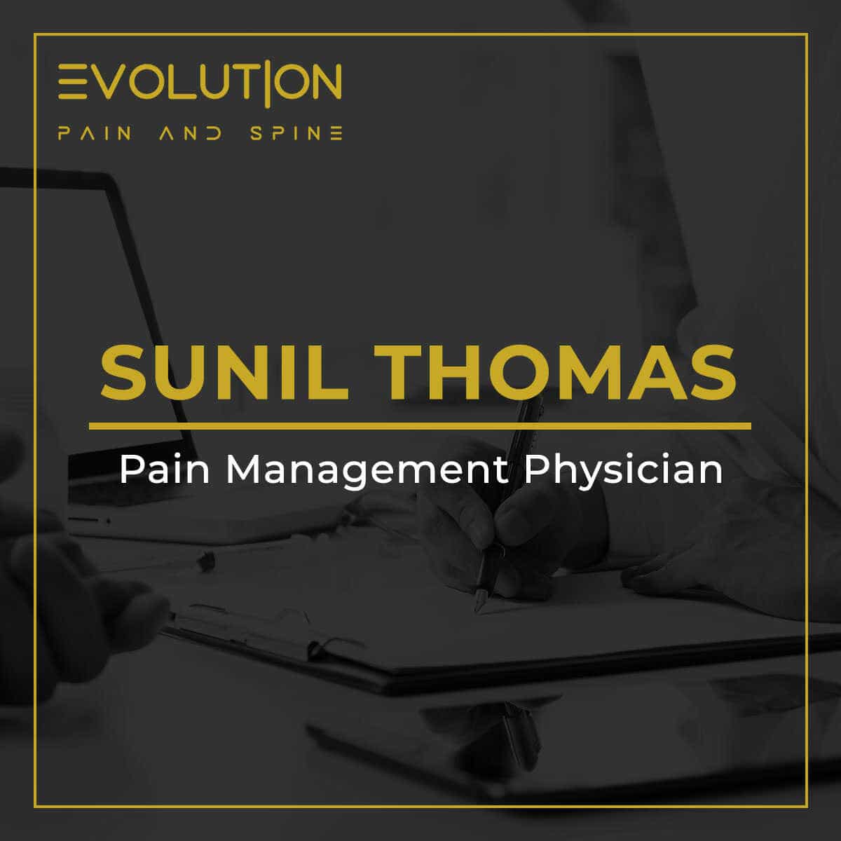 Sunil, Thomas, MD | Evolution Pain And Spine In Texas